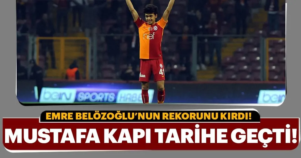 Mustafa Kapı, Galatasaray tarihine geçti - Son Dakika Spor Haberleri Mustafa Kapı, Galatasaray tarihine geçti - Son Dakika Spor Haberleri