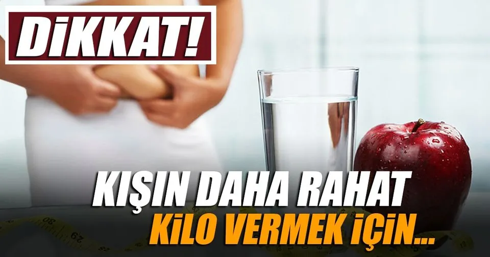 Kışın daha rahat kilo vermek için bu önerilere kulak verin - Sağlık ... Kışın daha rahat kilo vermek için bu önerilere kulak verin - Sağlık ...