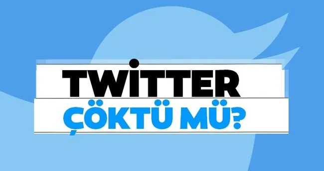 Twitter çöktü Mü Neden Tweet Atılmıyor Twittera Erişim Problemi