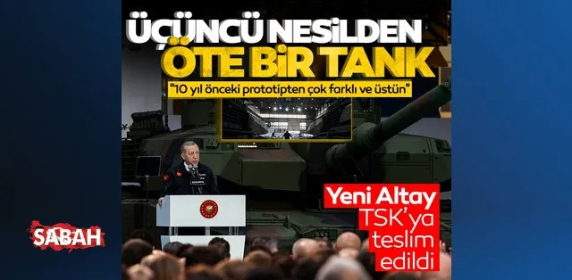SON DAKİKA | Yeni Altay TSK'ya teslim edildi! Başkan Erdoğan: Üçüncü ... SON DAKİKA | Yeni Altay TSK'ya teslim edildi! Başkan Erdoğan: Üçüncü ...