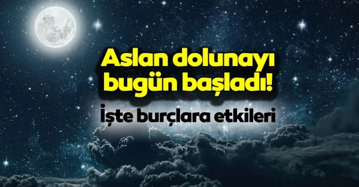 Aslan dolunayı burçlara etkisi nedir? Aslan dolunayı ne zaman bitiyor ... Aslan dolunayı burçlara etkisi nedir? Aslan dolunayı ne zaman bitiyor ...