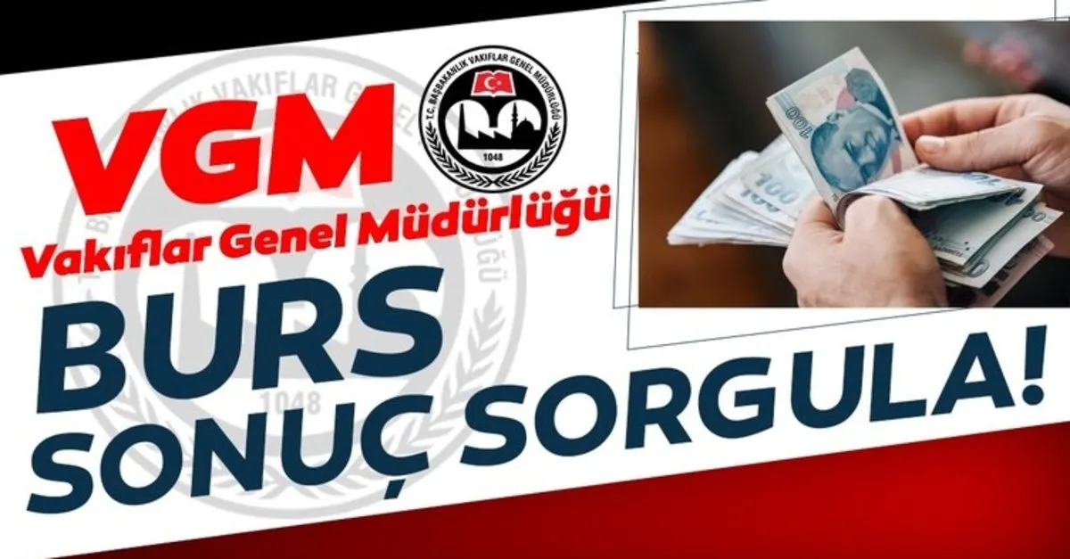 VGM burs sonuçları açıklandı mı? Vakıflar Genel Müdürlüğü yükseköğrenim ... VGM burs sonuçları açıklandı mı? Vakıflar Genel Müdürlüğü yükseköğrenim ...