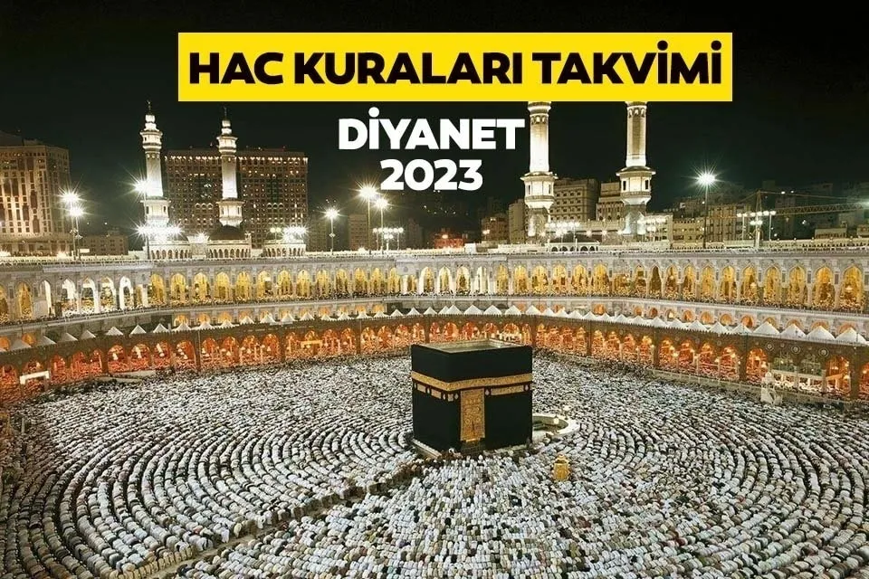 Diyanet Hac kuraları tarihi ertelendi mi, ne zamana ertelendi? HAC KURALARI 2023 ne zaman ...