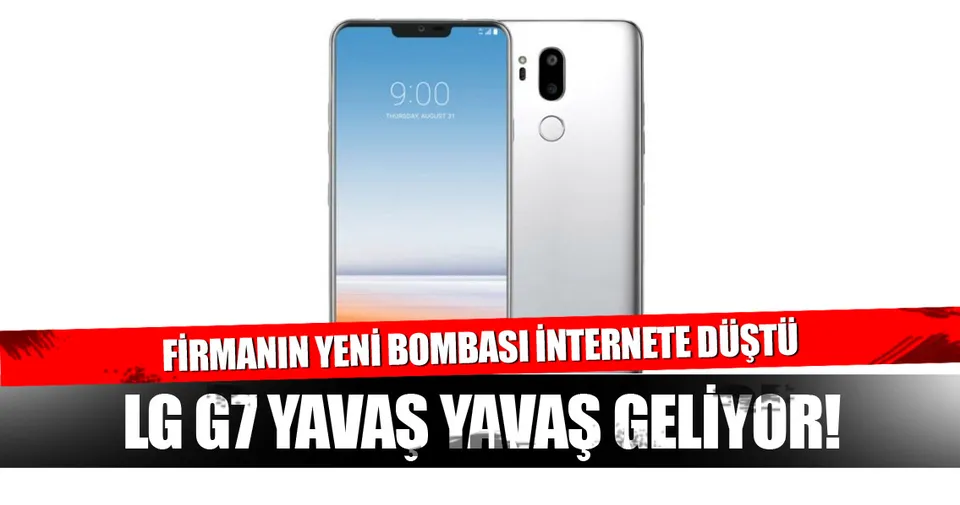 LG G7 modeli internete düştü! - Teknoloji Haberleri