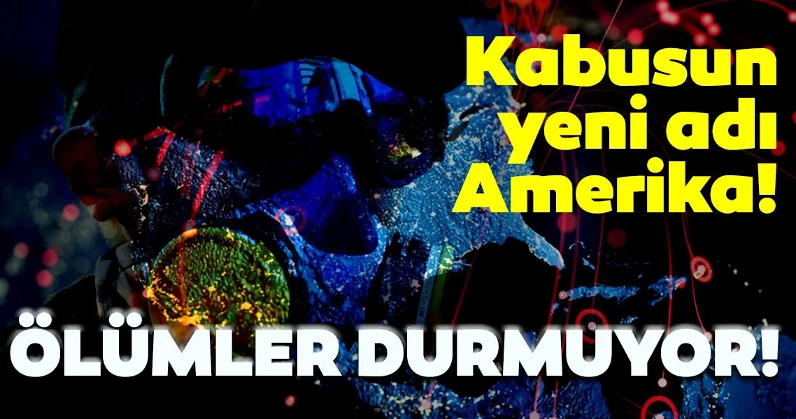 Son dakika haberi: Amerika kıtasında kabus | Ölümler durmuyor! İşte ... Son dakika haberi: Amerika kıtasında kabus | Ölümler durmuyor! İşte ...