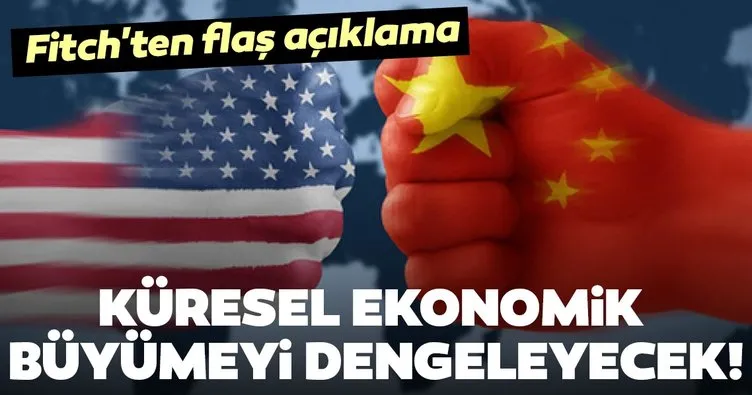 Fitch: ABD-Çin ticaret anlaşması küresel ekonomik büyümeyi dengeleyecek ... Fitch: ABD-Çin ticaret anlaşması küresel ekonomik büyümeyi dengeleyecek ...