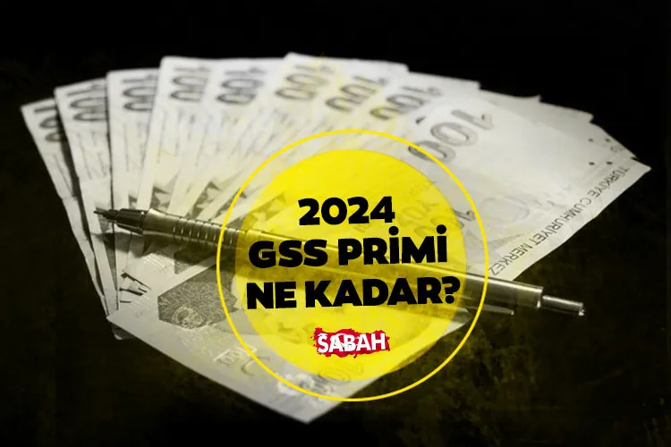 GSS primi ne kadar, kaç TL oldu? Yeni asgari ücret ile 2024 Genel ...