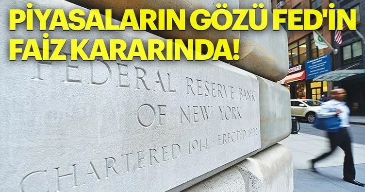 Piyasaların gözü Fed'in faiz kararında - Haberler Haberleri
