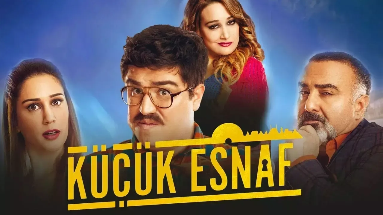 Küçük Esnaf oyuncuları ve konusu ile gündemde! Küçük Esnaf filmi nerede ...