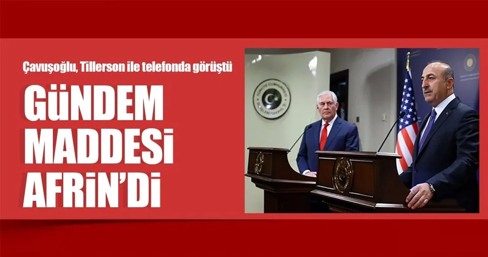 Son dakika haberi: Dışişleri Bakanı Çavuşoğlu Tillerson ile telefonda ... Son dakika haberi: Dışişleri Bakanı Çavuşoğlu Tillerson ile telefonda ...