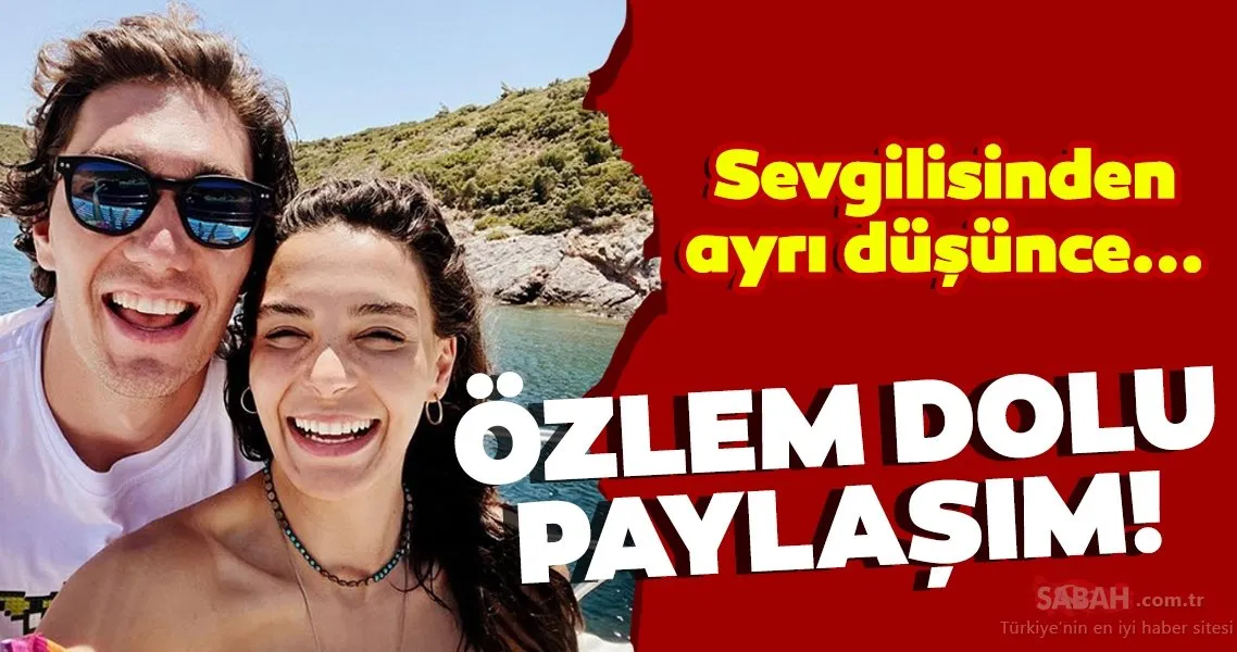Hercainin Yıldızı Ebru Şahin Sevgilisi Cedi Osmanı çok özledi Ebru Şahinden Sevgilisi Cedi
