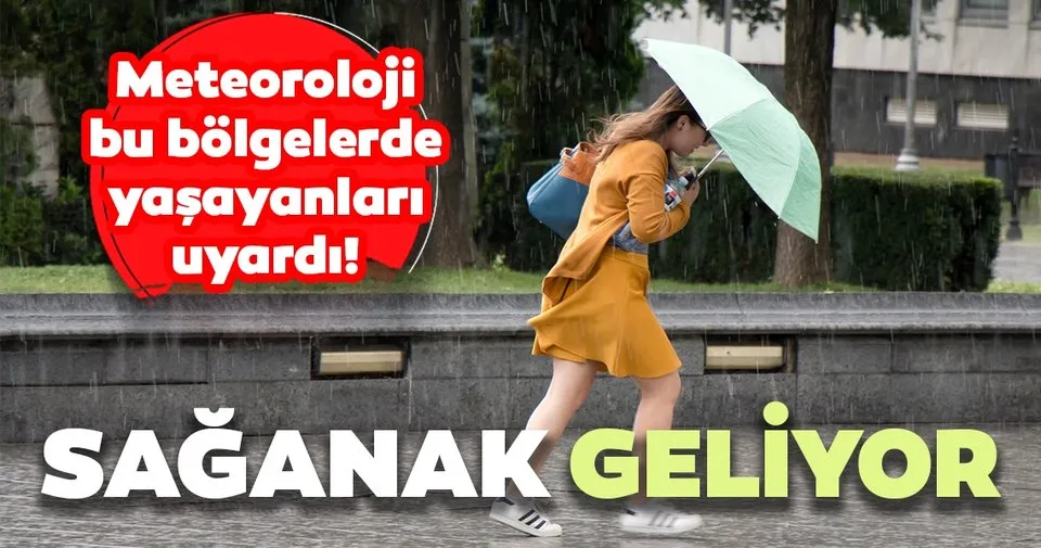 Son dakika haberi: Meteoroloji uyardı! Bu bölgelerde sağanak bekleniyor ... Son dakika haberi: Meteoroloji uyardı! Bu bölgelerde sağanak bekleniyor ...