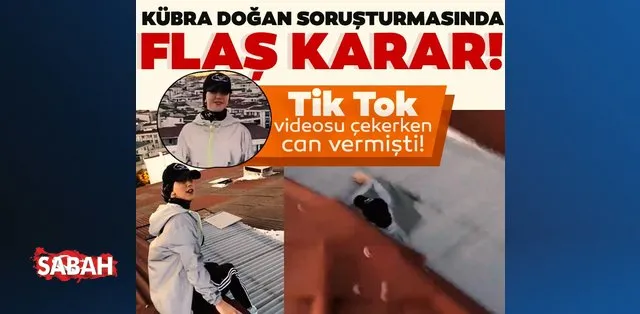 Tik Tok Videosu çekerken Can Vermişti Kübra Doğan Soruşturmasında Flaş