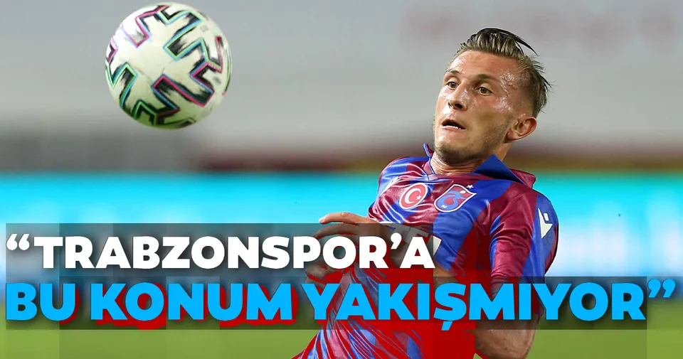 Serkan Asan: Trabzonspor'a yakışmıyor - Son Dakika Spor Haberleri